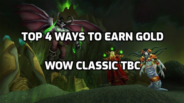 WoW Classic TBC Game Guide: How to Earn More Gold in the World of WOW ...